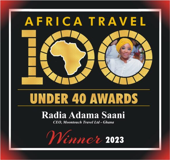 Africa: MoonTouch Travel CEO, Radia Adama Saani wins Africa Travel 100 ...
